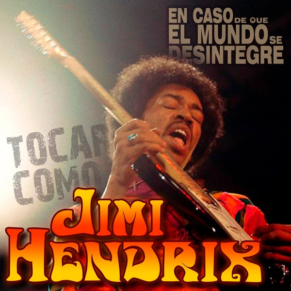 Tocar Como Jimi Hendrix | RadioCutArgentina